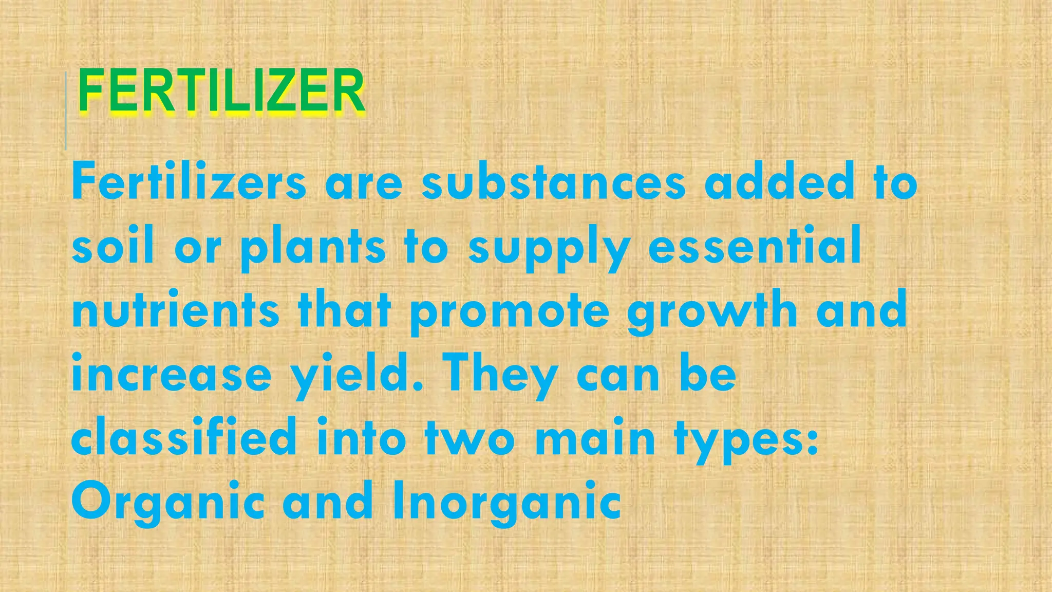 Types of Fertilizer as organic and organic and based on nutrients ...