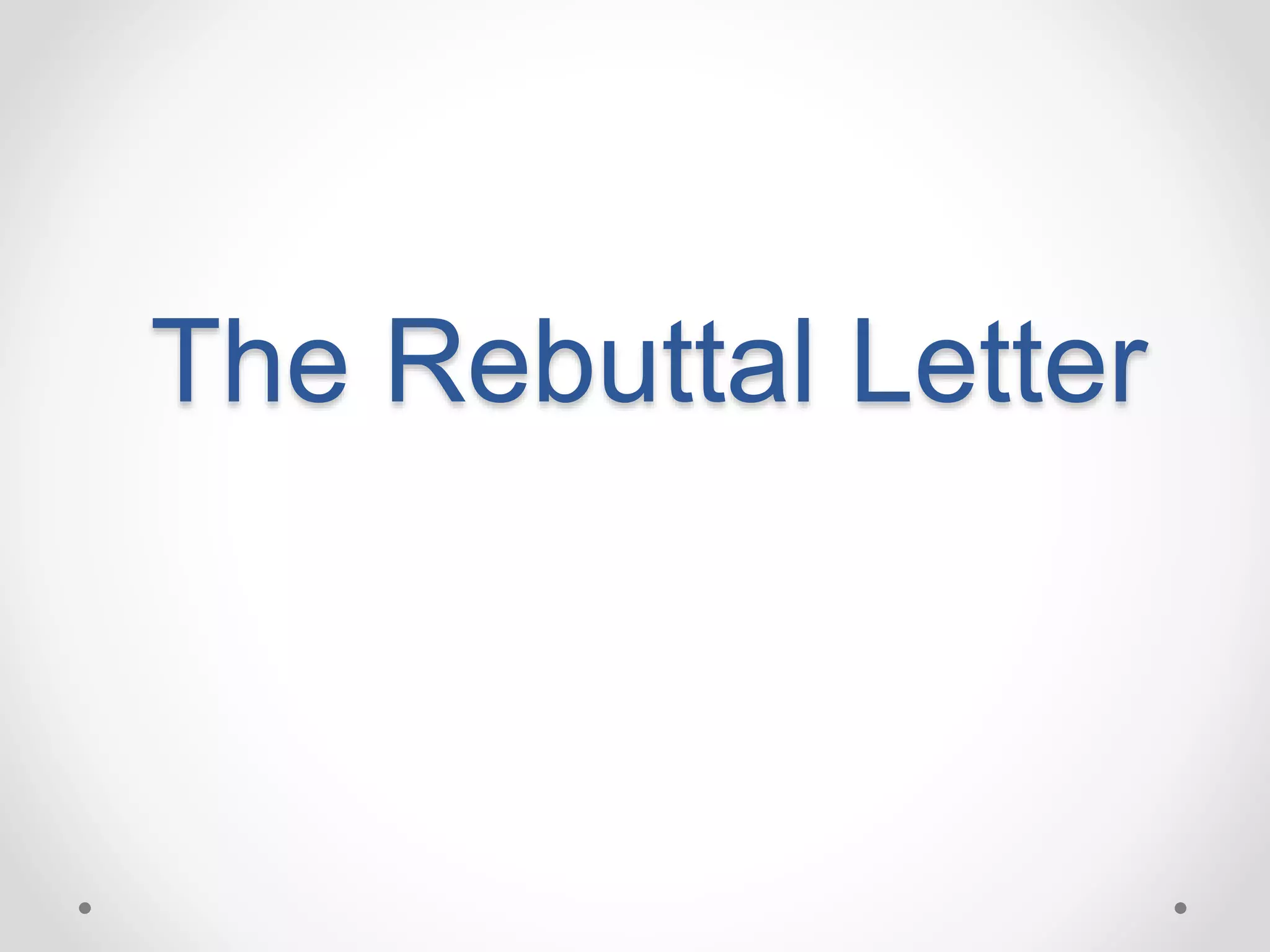 "The Rebuttal Letter" by Scott Filler, PhD | PPTX