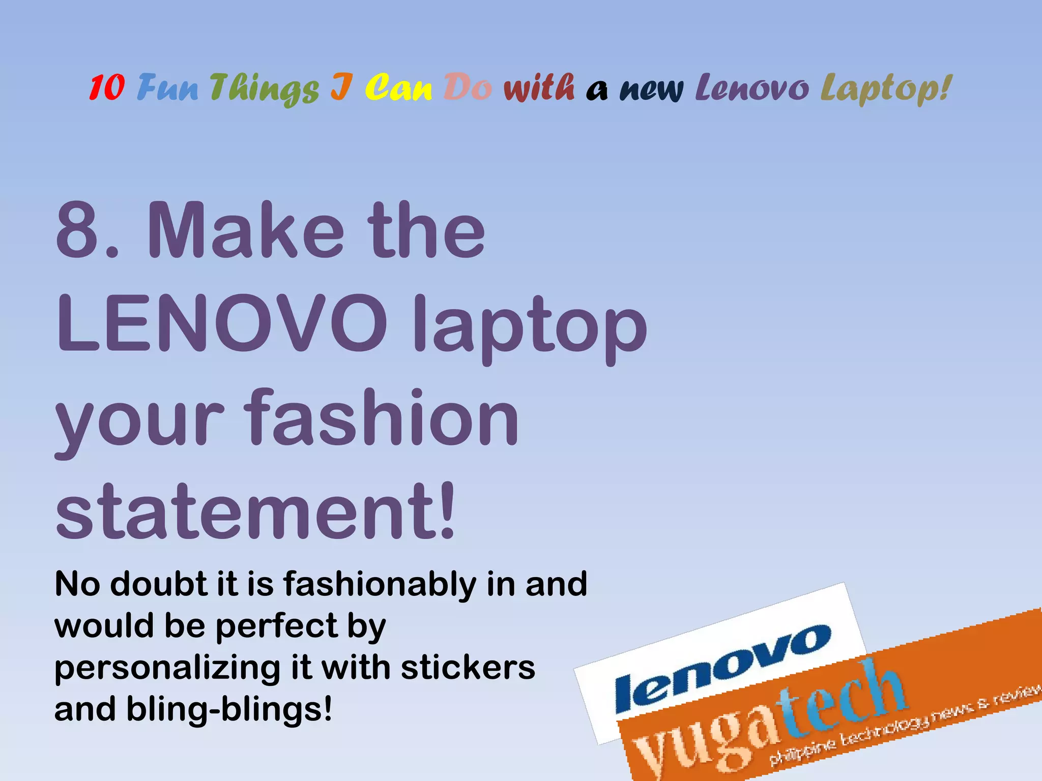 10 fun things i can do with a lenovo laptop | PPT