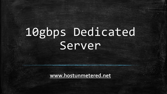 10gbps Dedicated Server | PPT