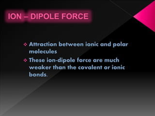 10 general type of intermolecular force | PPTX