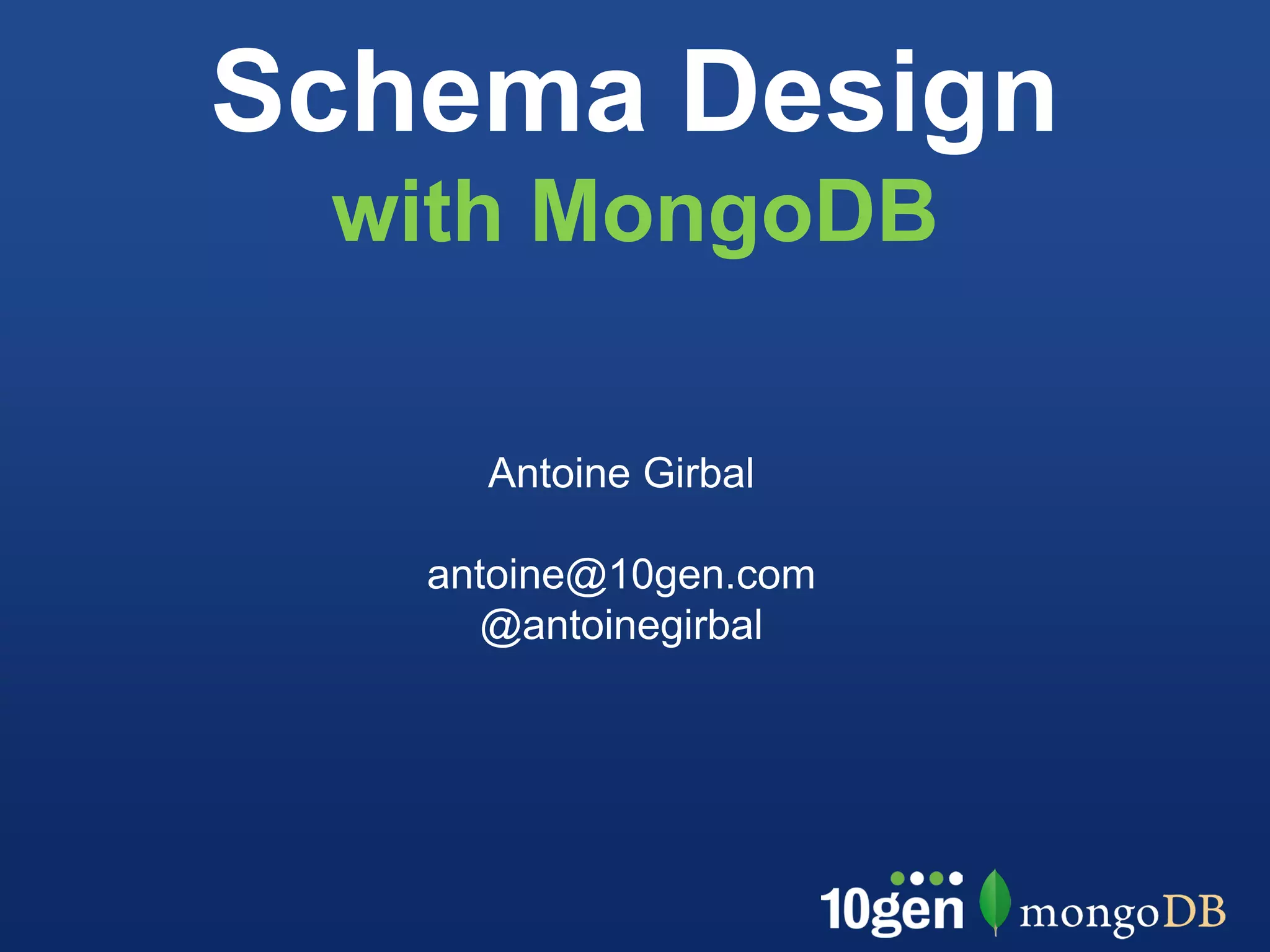 10gen Presents Schema Design and Data Modeling | PPT