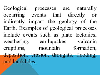 10geologicprocessesandhazards-221008082728-128e90a5.pptx