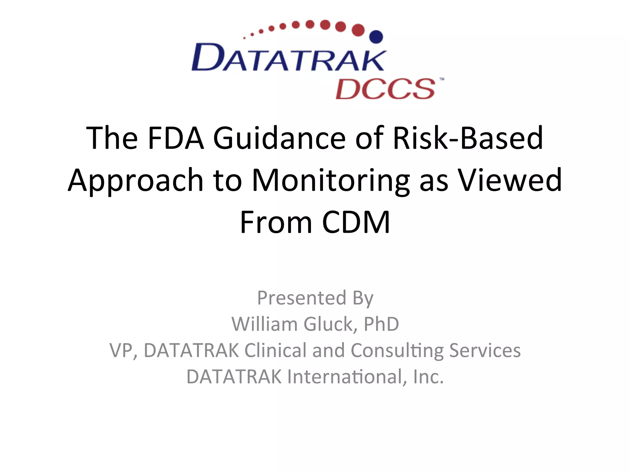 CDM's Role in Supporting Risk-Based Monitoring | PDF | Business ...