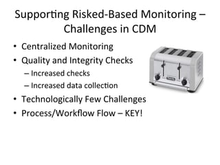 CDM's Role in Supporting Risk-Based Monitoring | PDF | Business ...