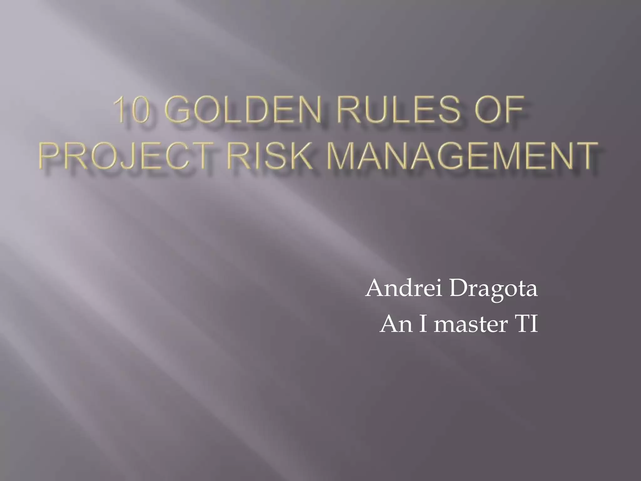 10 golden rules of project risk management | PPT