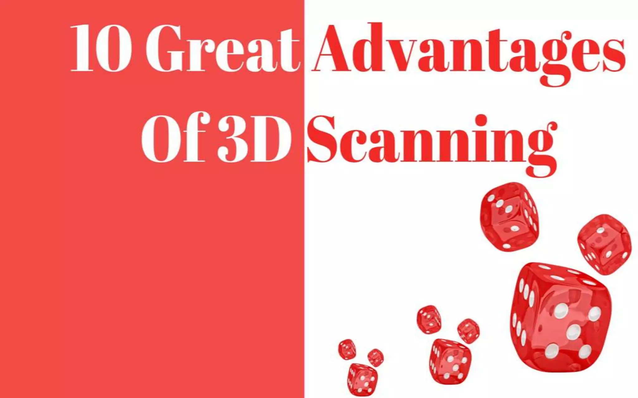 10 Great Advantages Of 3D Scanning | PPT