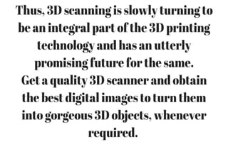 10 Great Advantages Of 3D Scanning | PPT
