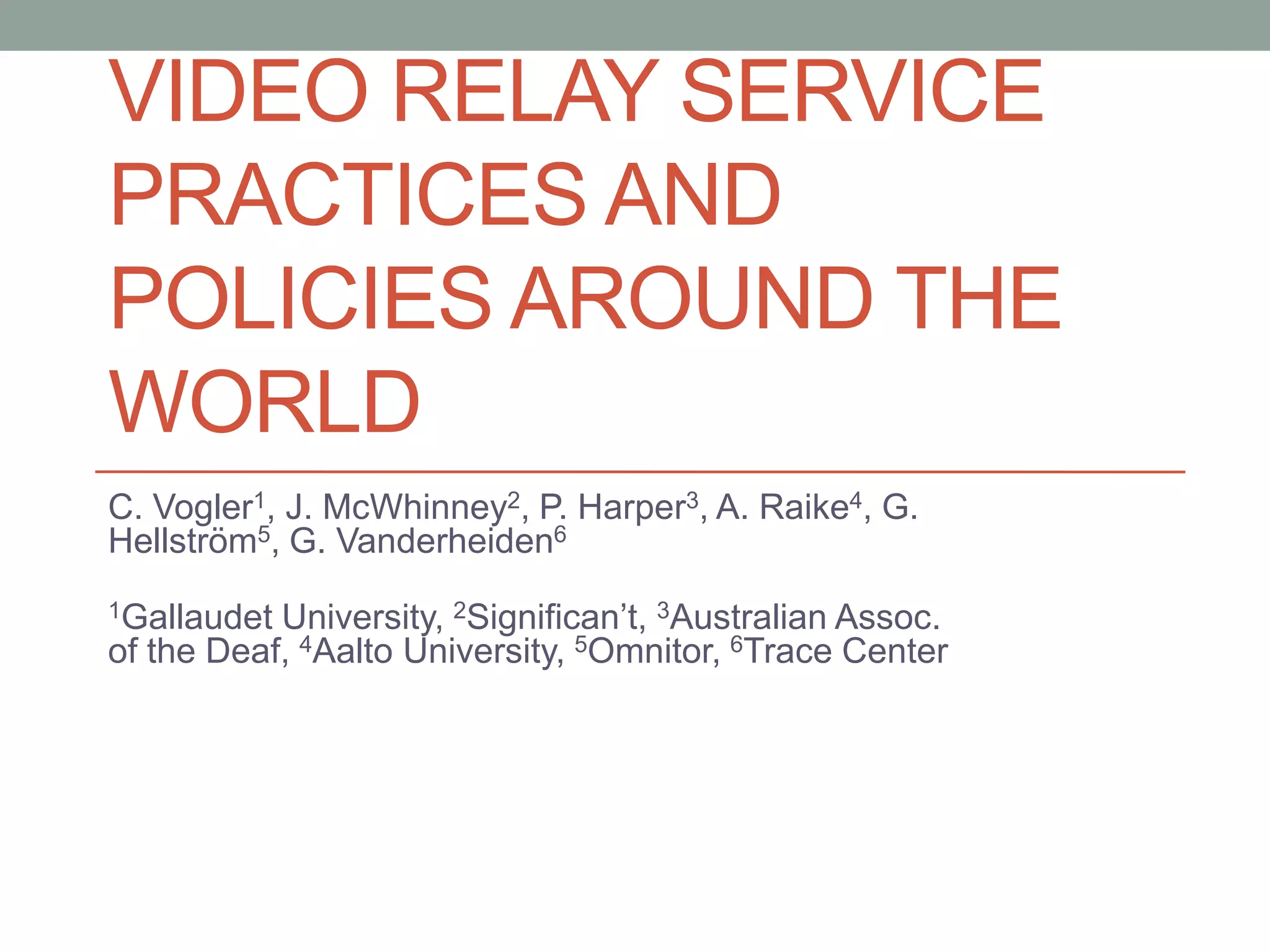 10 VIDEO RELAY SERVICE PRACTICES AND POLICIES AROUND THE WORLD | PDF ...