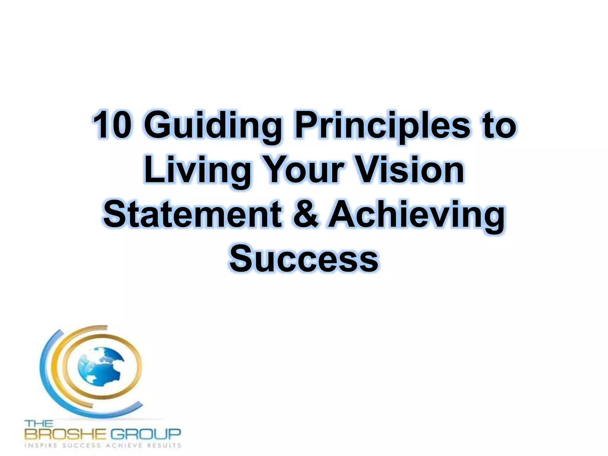 10 guiding principles to living your vision statement & achieving ...