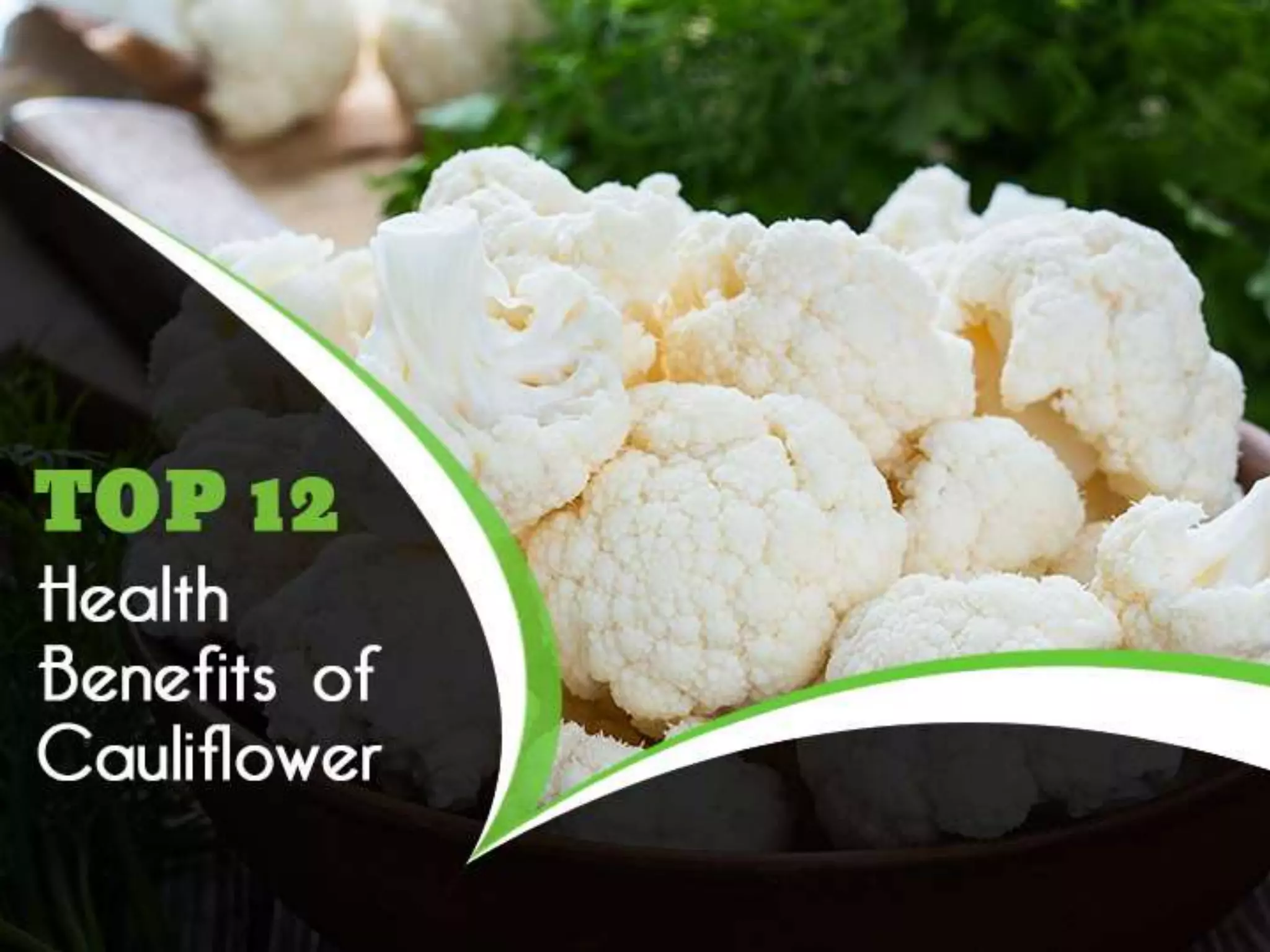 Top 12 Health Benefits of Cauliflower | PPT