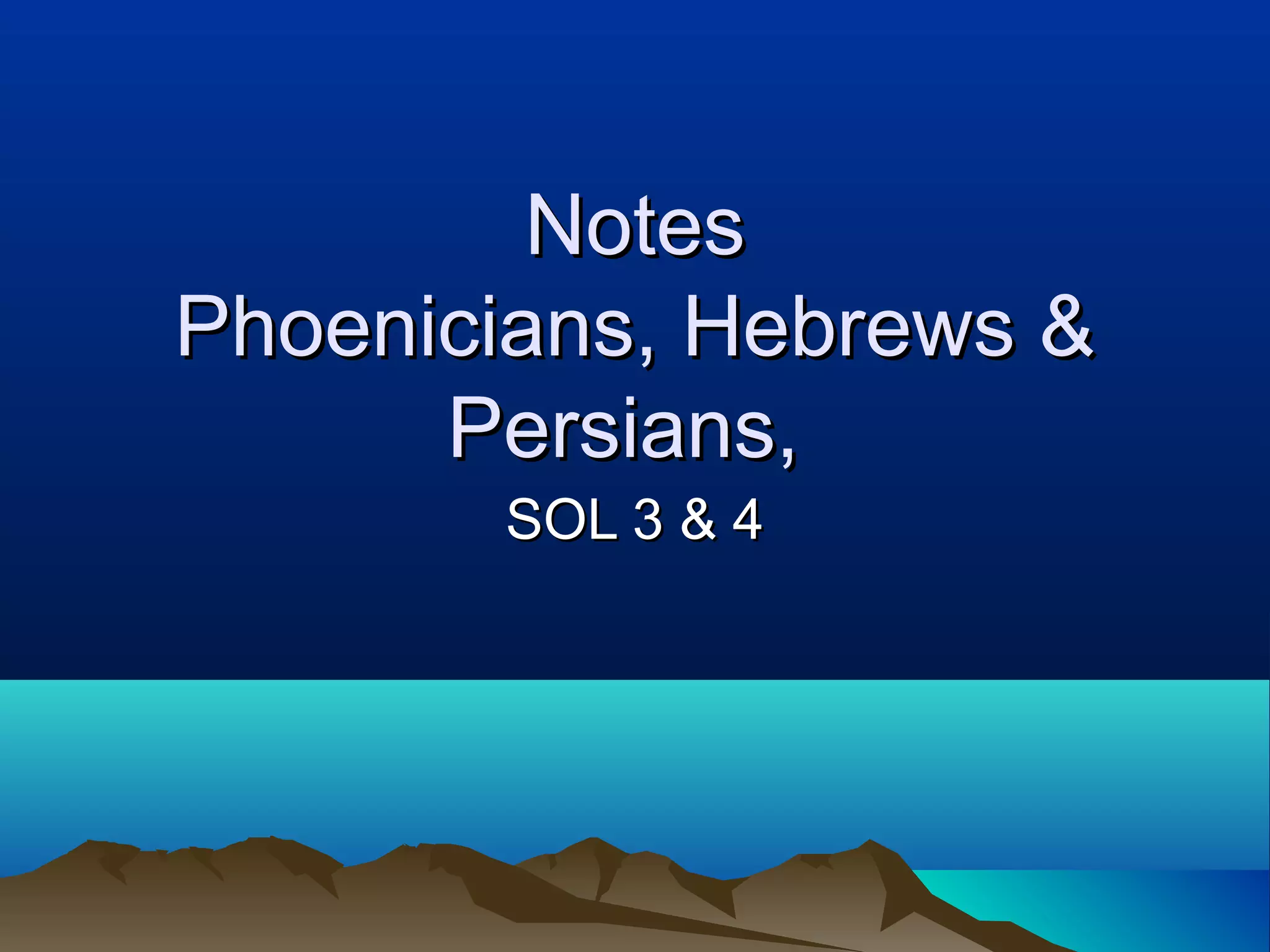 Persians Phoenicians Hebrews | PPT