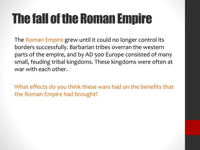 1009 The fall of the Roman Empire and its impact. | PPT