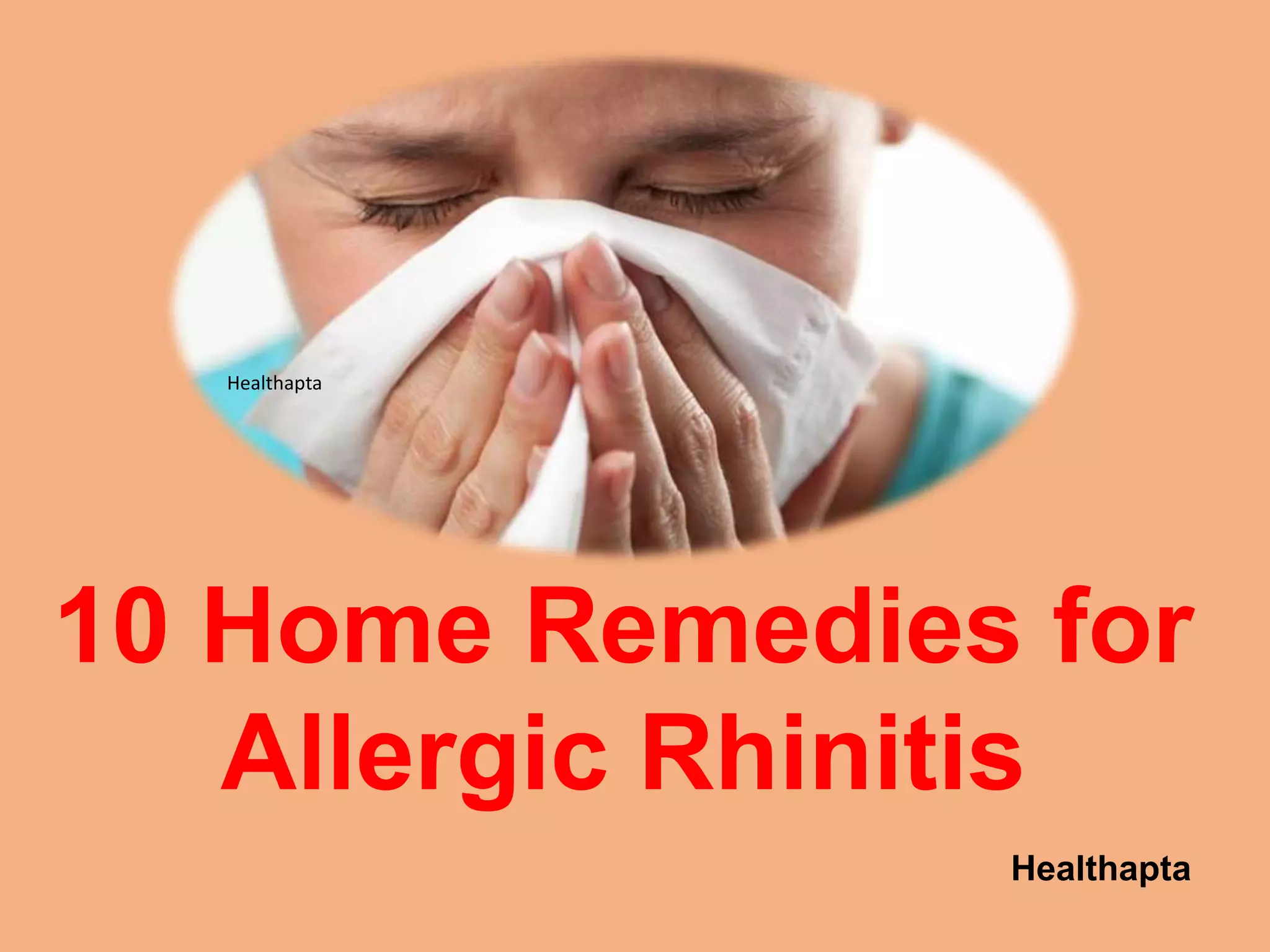 10 Home Remedies for Allergic Rhinitis | PPTX
