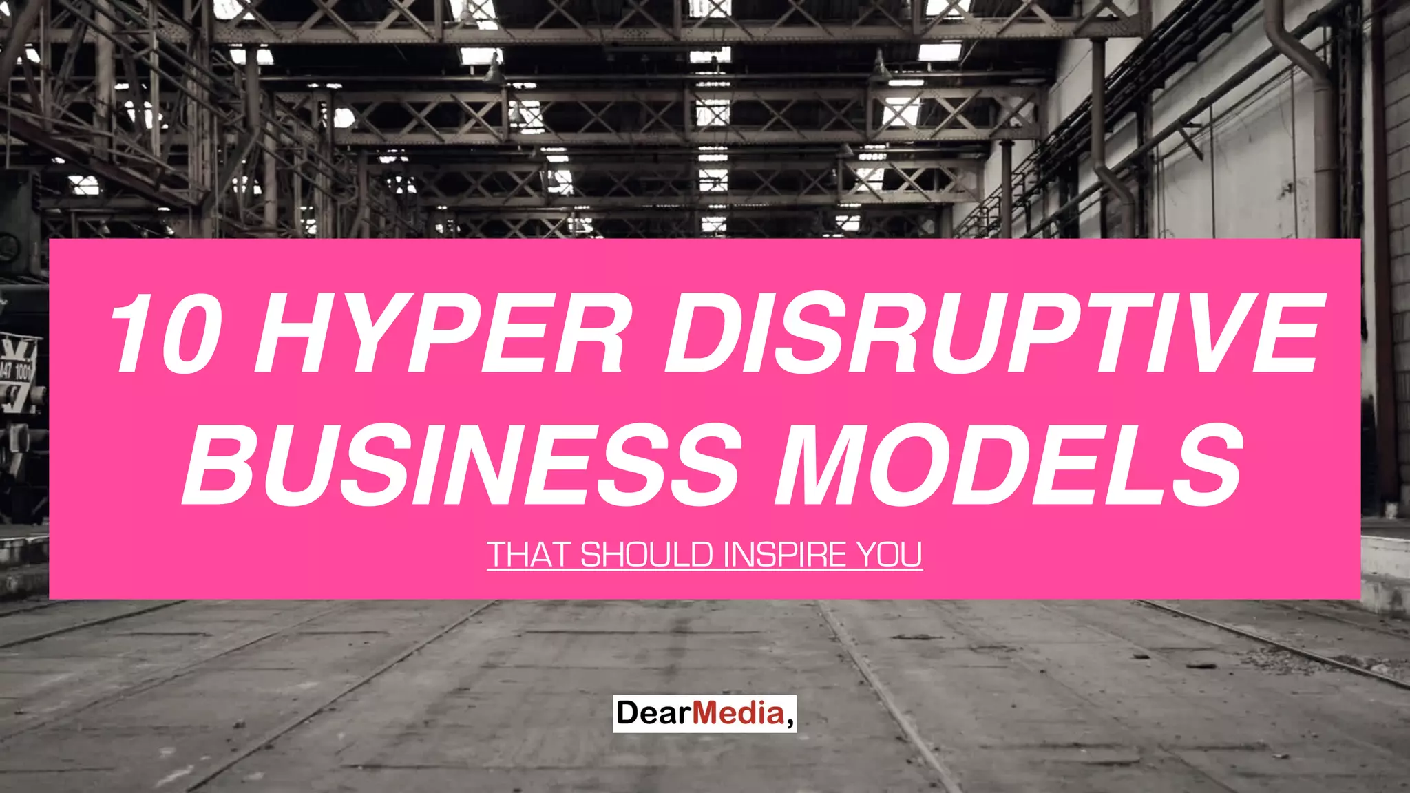 10 Hyper Disruptive Business Models | PDF