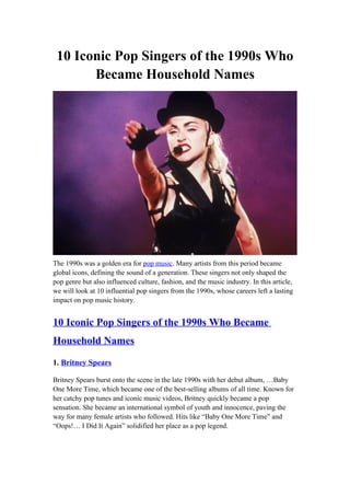 10 Iconic Pop Singers of the 1990s Who Became Household Names.docx