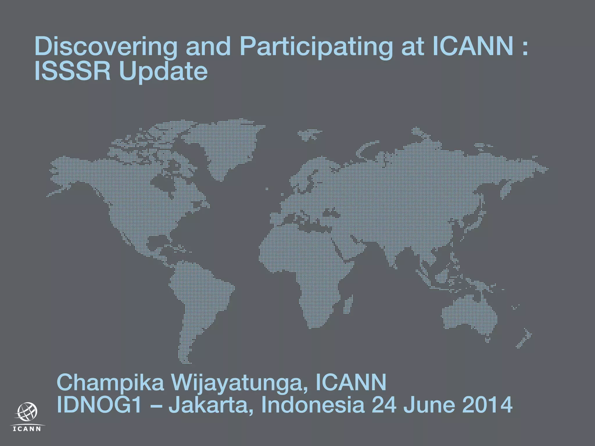 10 (IDNOG01) Introduction about ICANN by Champika Wijayatunga | PDF