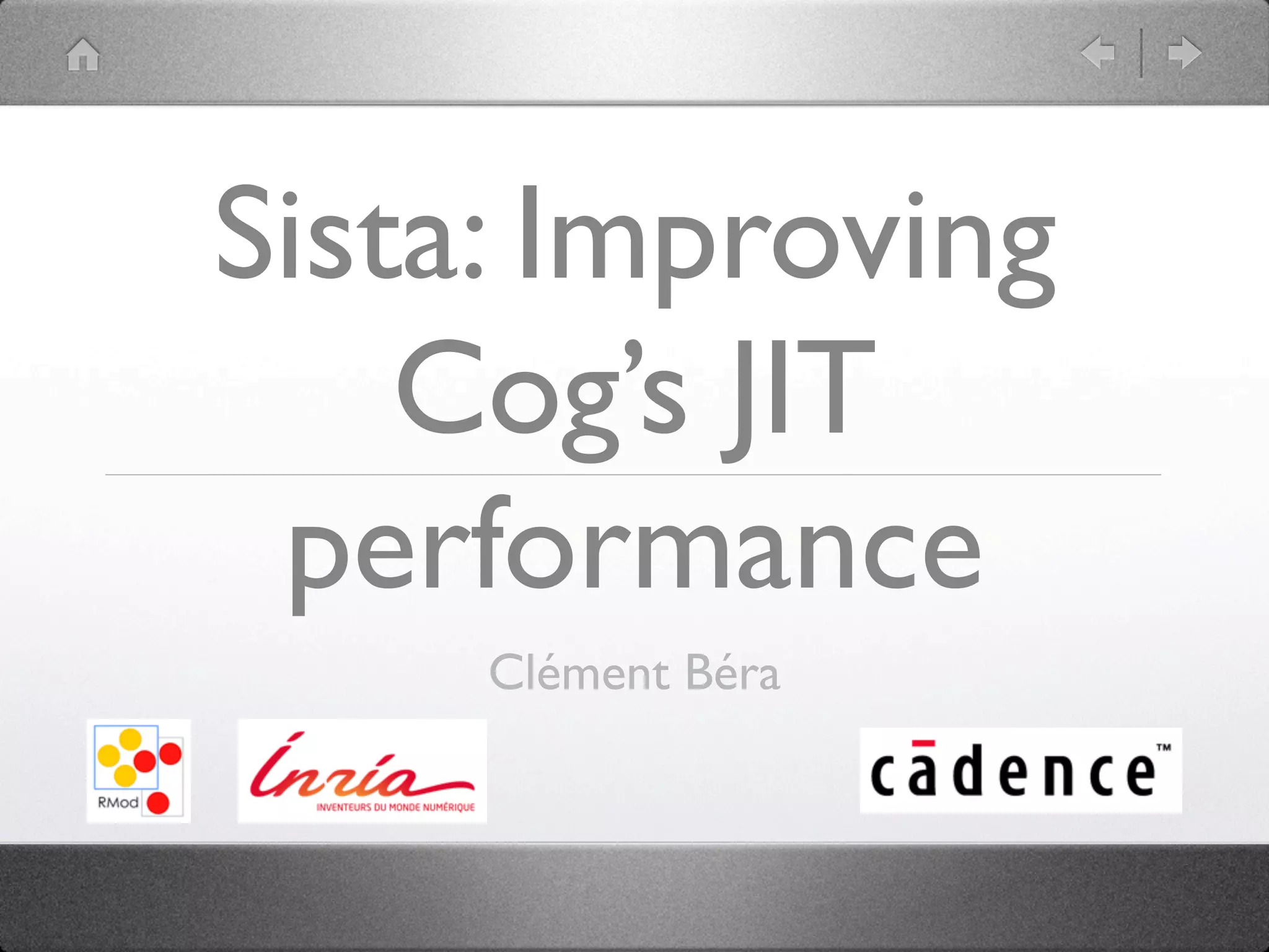 Sista: Improving Cog’s JIT performance | PPT