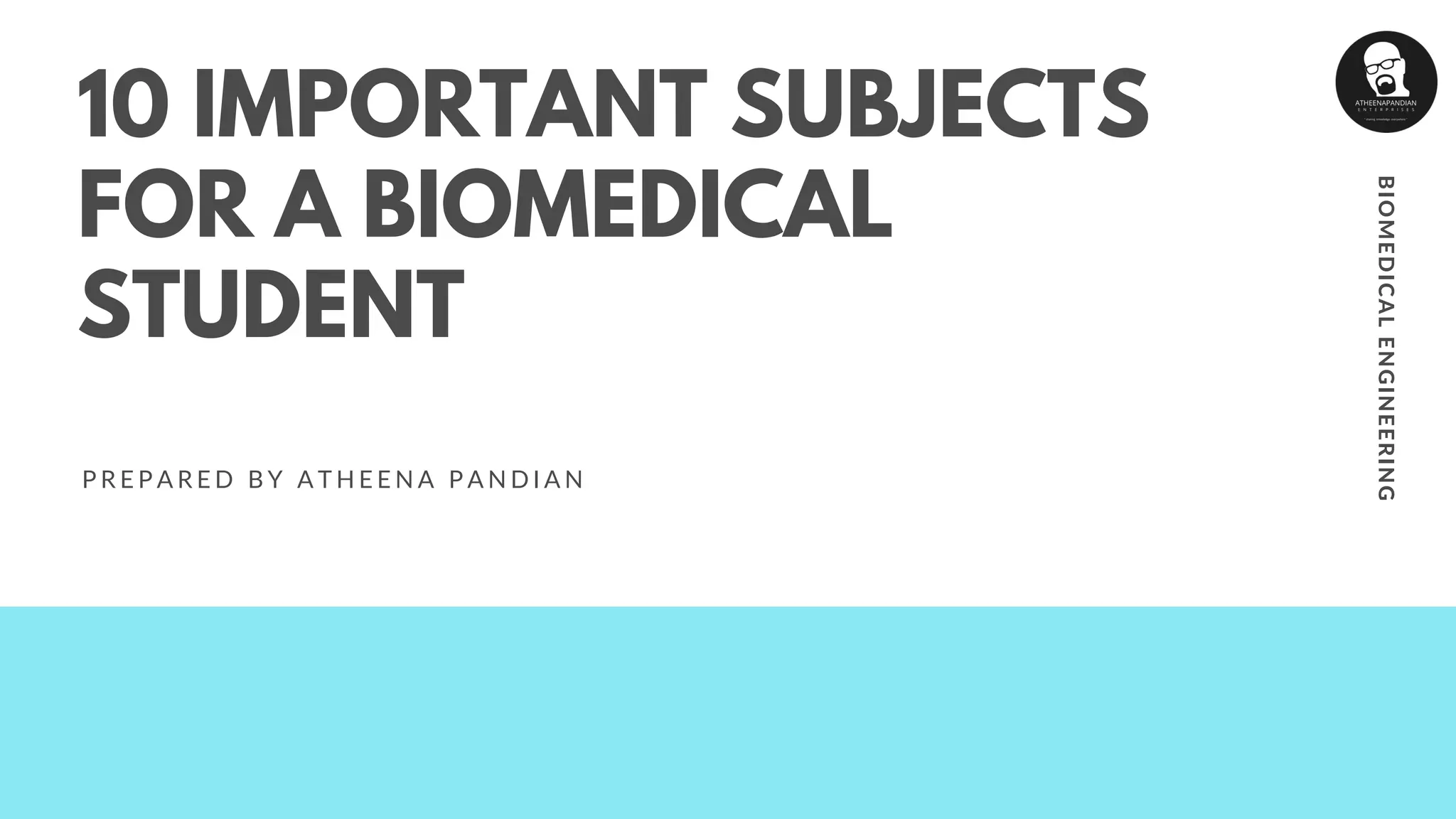 10 important subjects for a biomedical student | PPT | Free Download