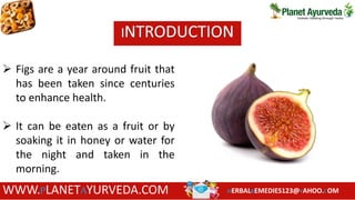 10 impressive health benefits of figs you must know | PPT