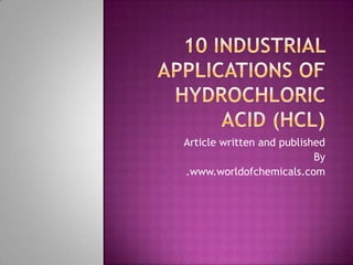 10 industrial applications of hcl | PPTX