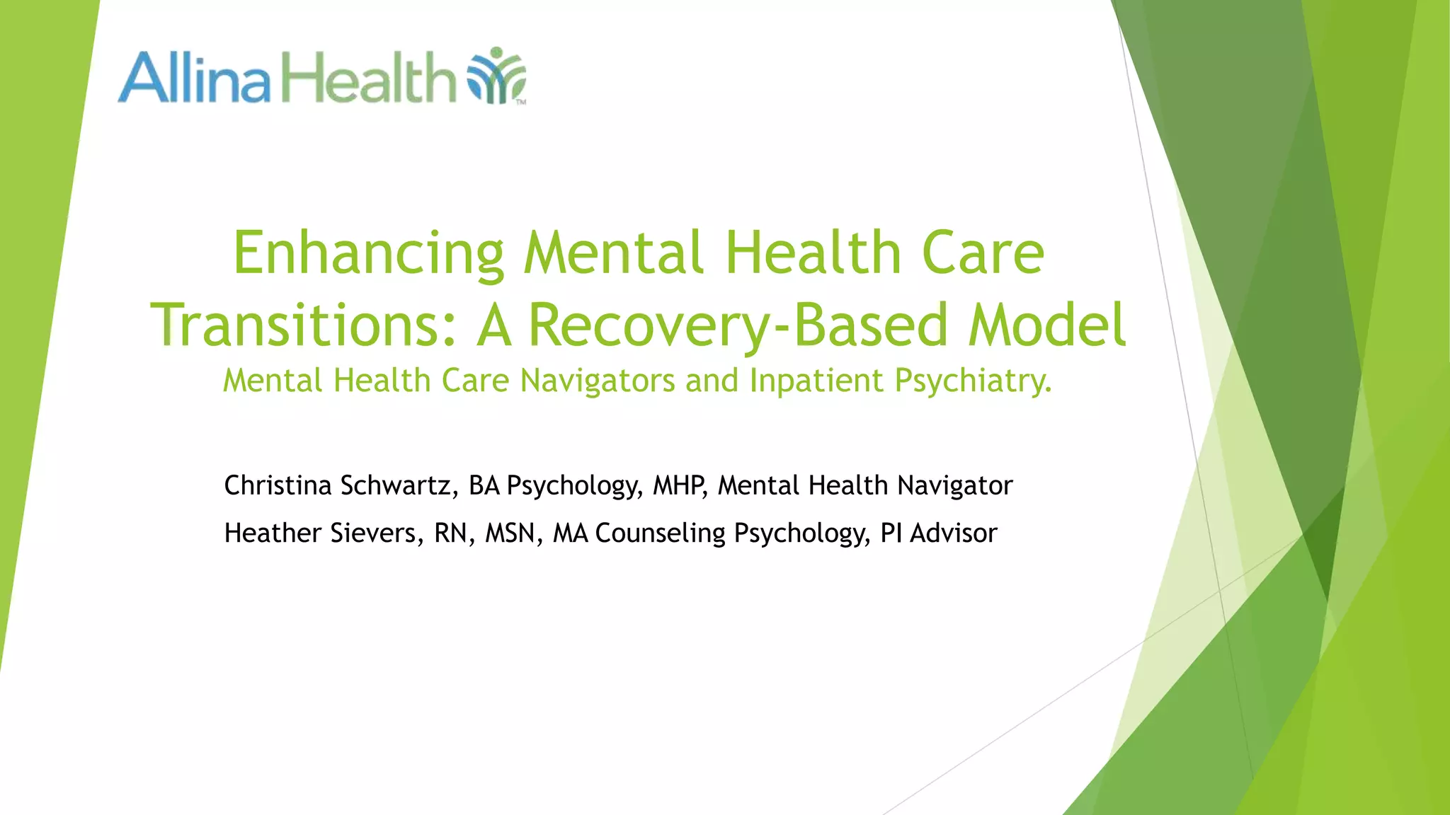 Enhancing Mental Health Care Transitions: A Recovery-Based Model | PPTX