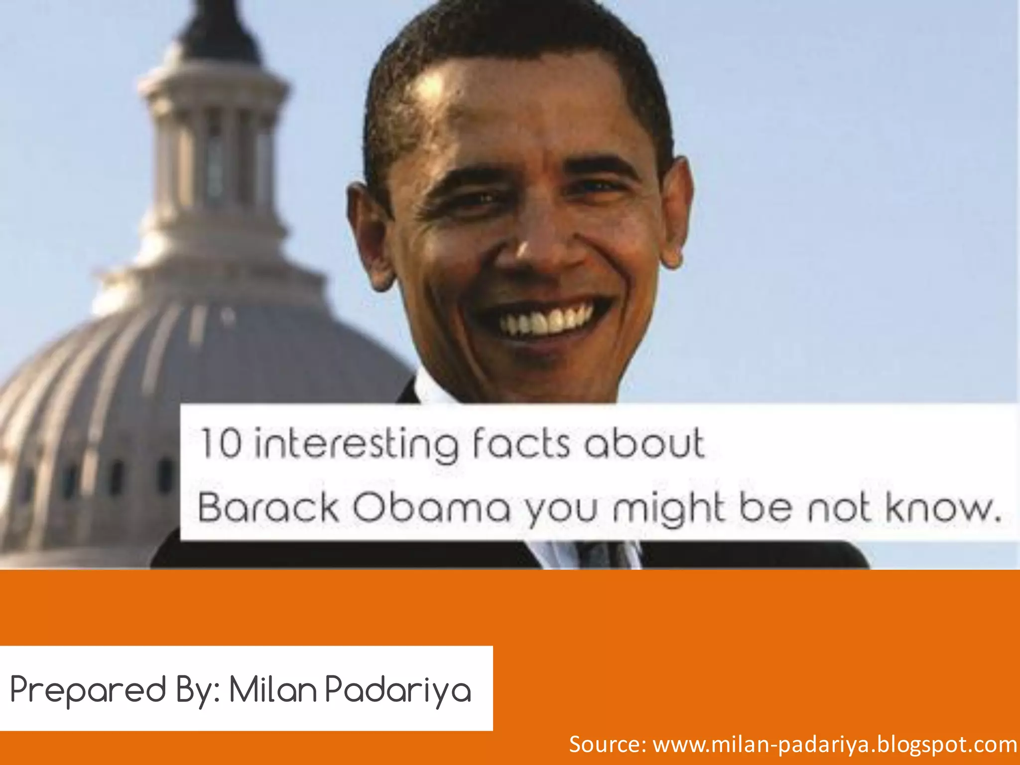 10 interesting facts about barack obama you might be not know. | PPT