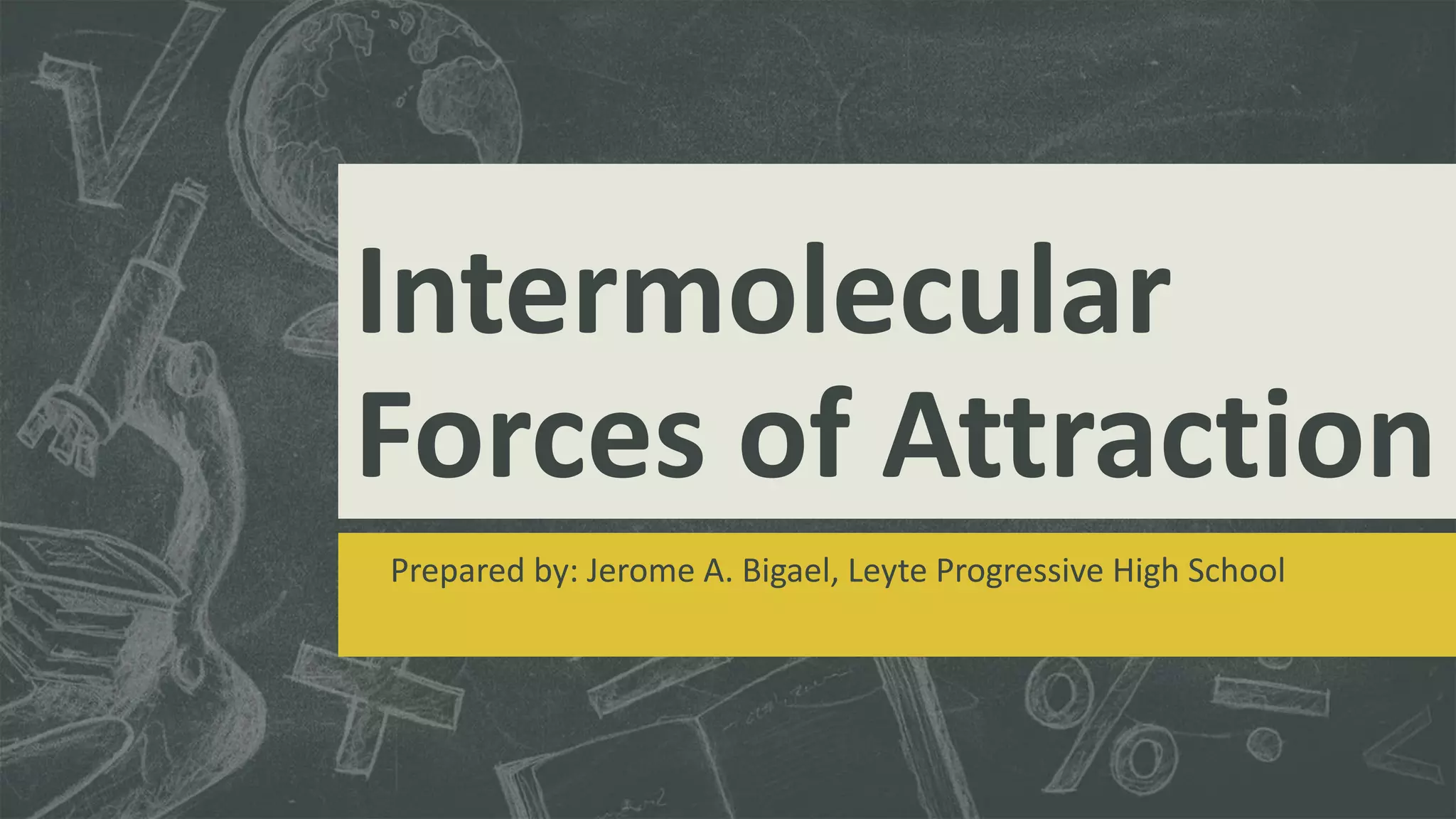 Intermolecular Forces of attraction | PPTX