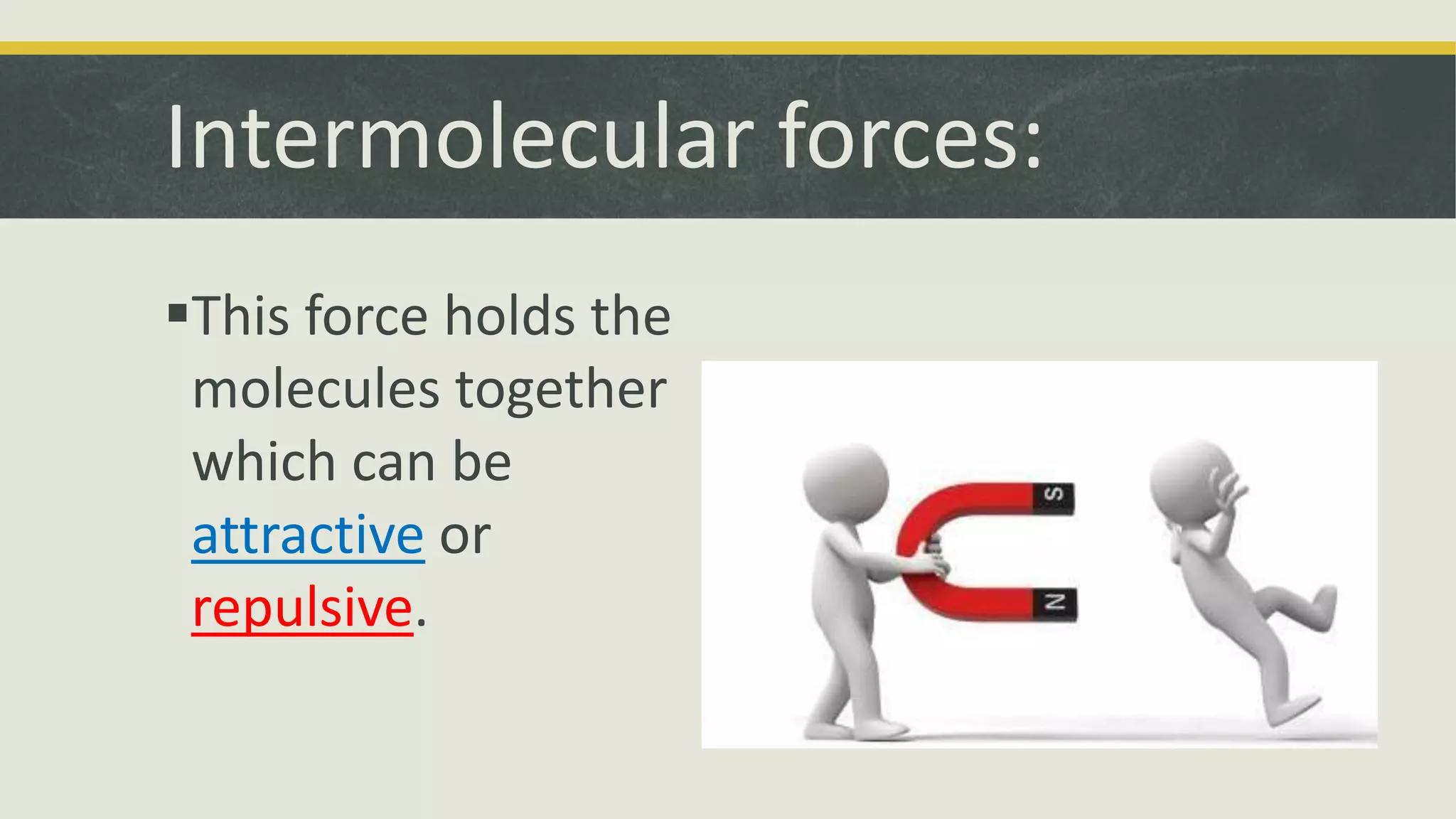 Intermolecular Forces of attraction | PPTX