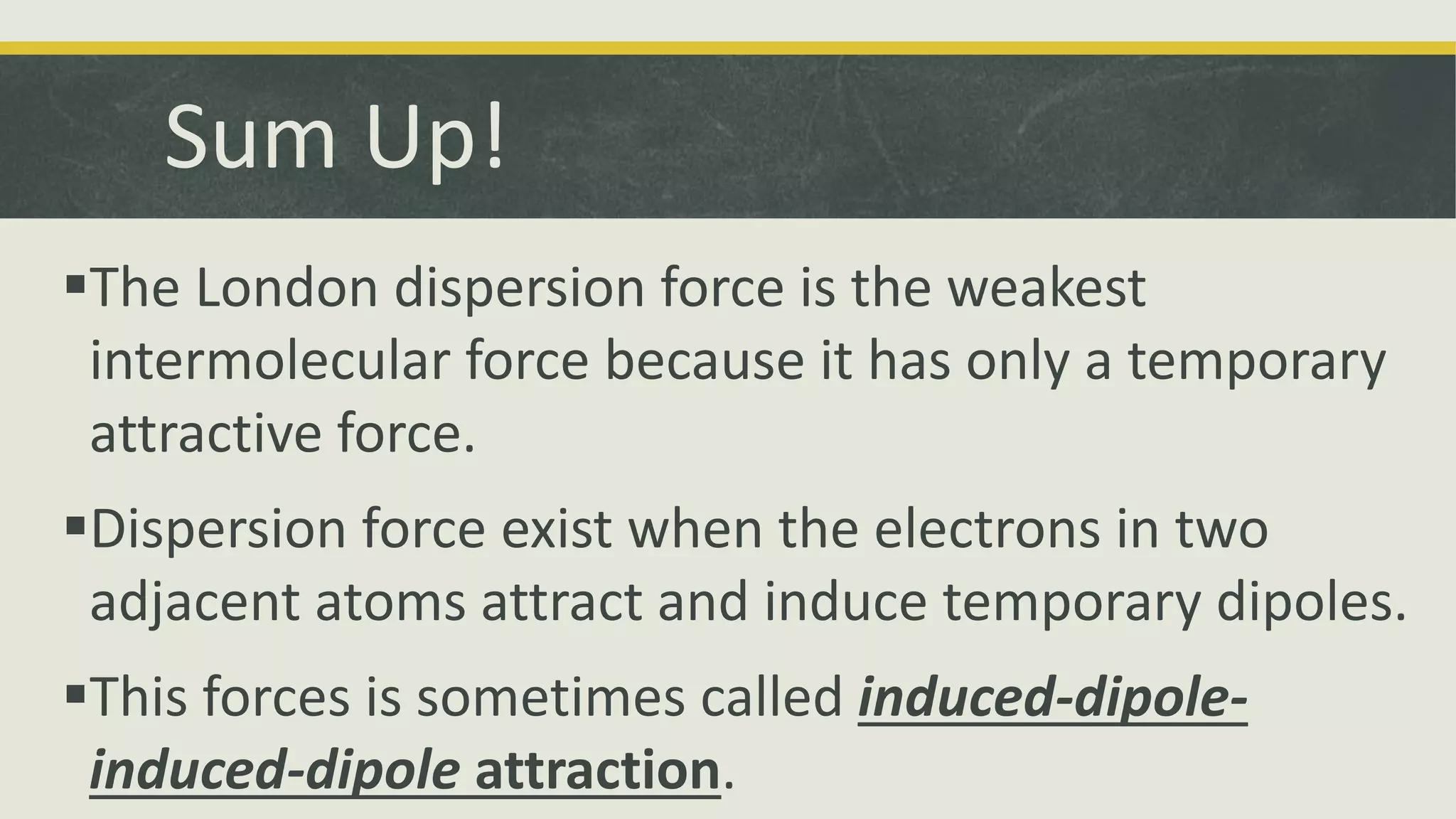 Intermolecular Forces of attraction | PPTX