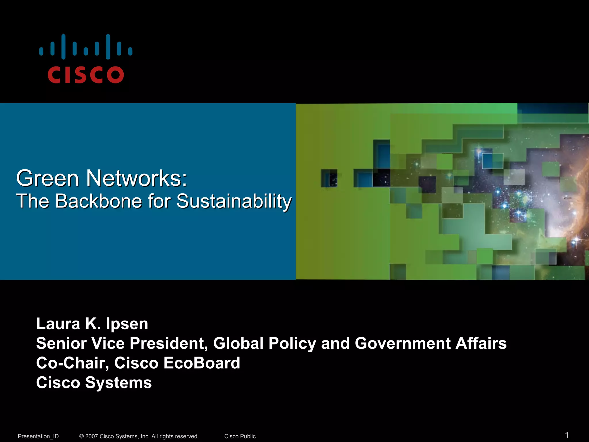 Laura Ipson - Cisco - Green Networks: The Backbone for Sustainability | PDF