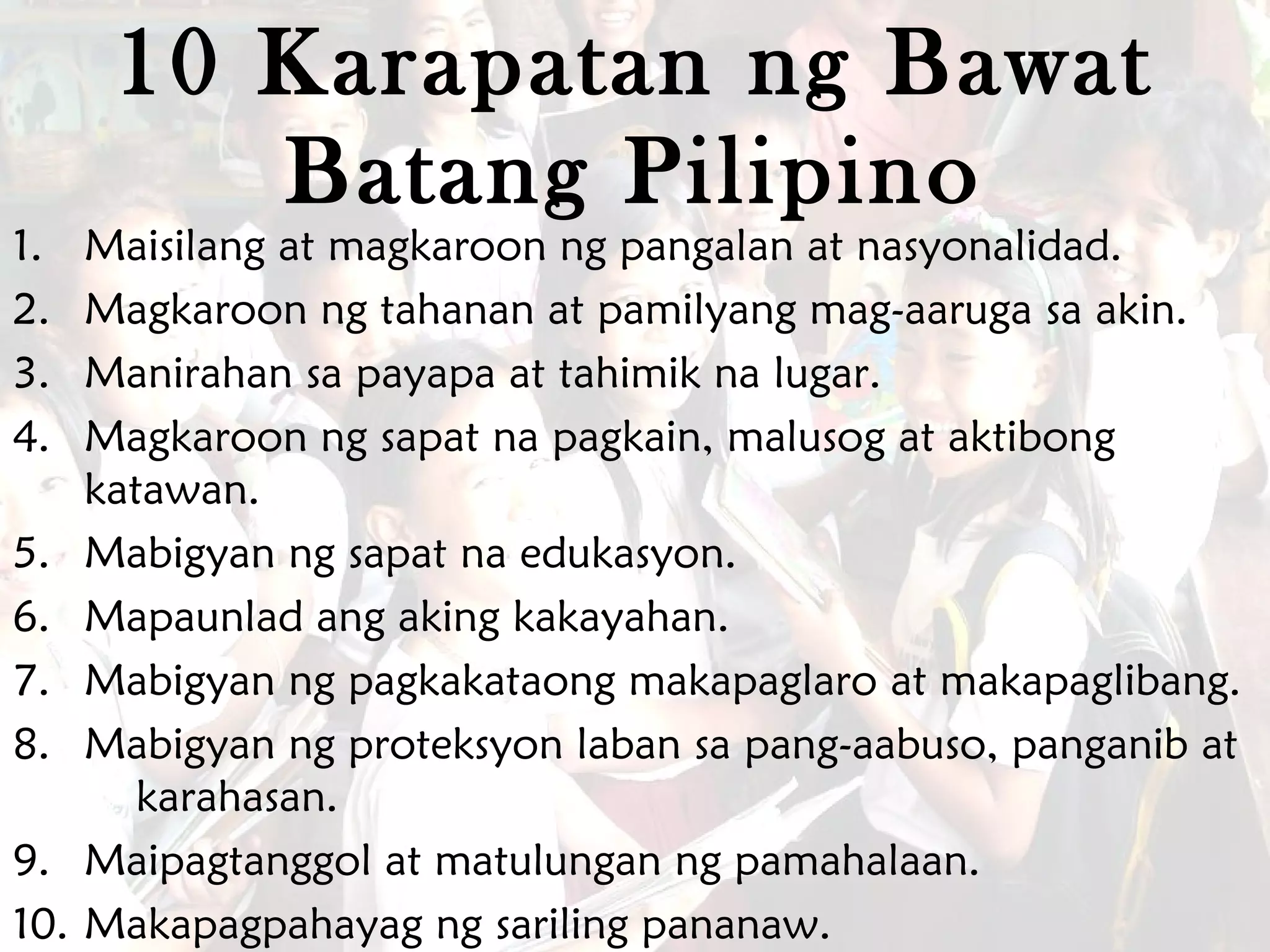 10karapatanngbawatbatangpilipino-110909112145-phpapp01.pdf
