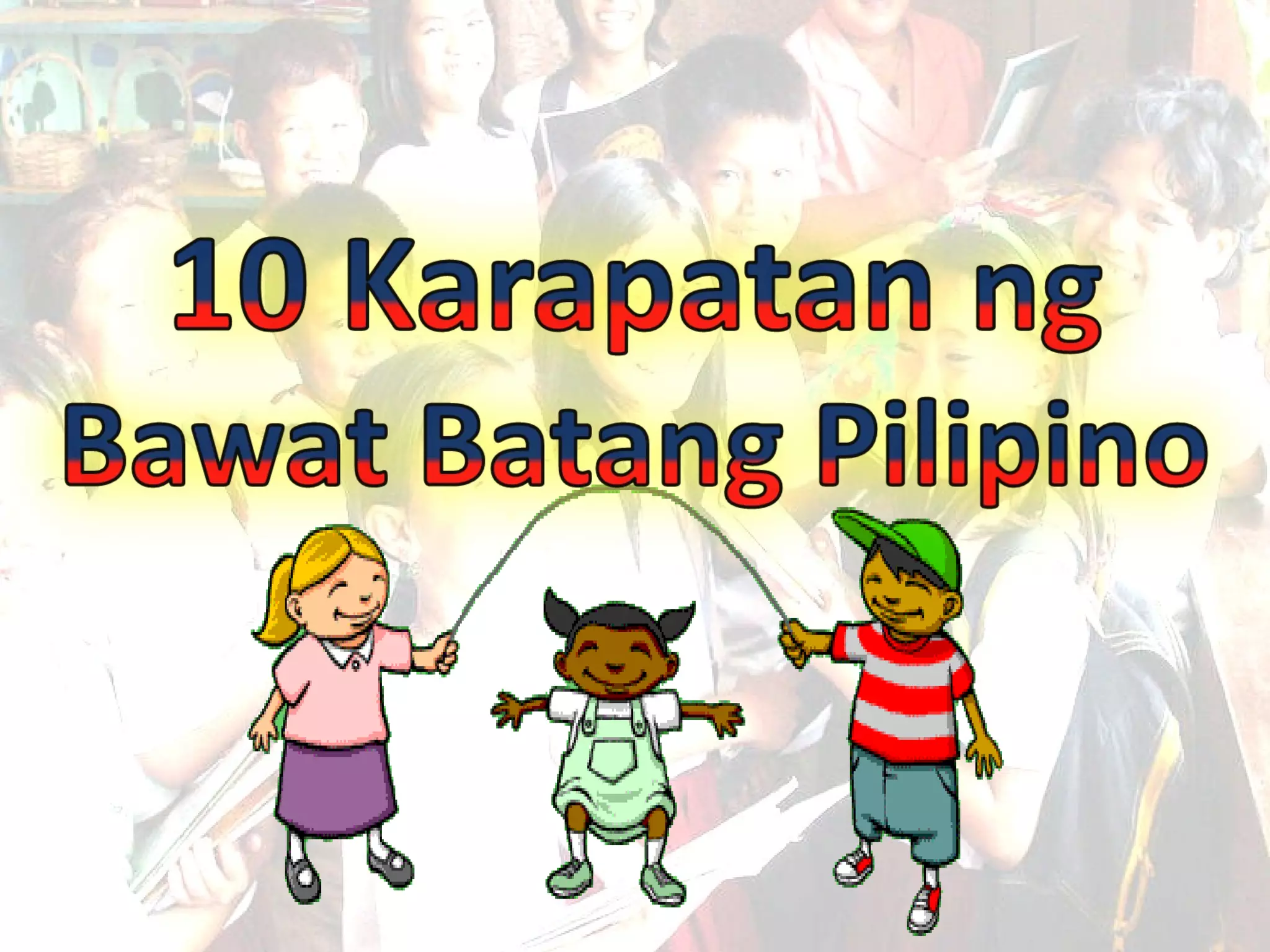 10 karapatan ng bawat batang pilipino | PPT