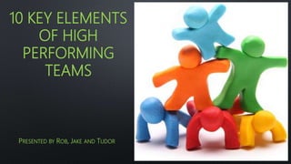 10 key elements of high performing teams | PPTX