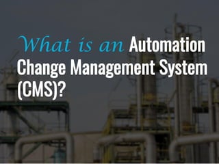 What features should your Automation Change Management software have? | PDF
