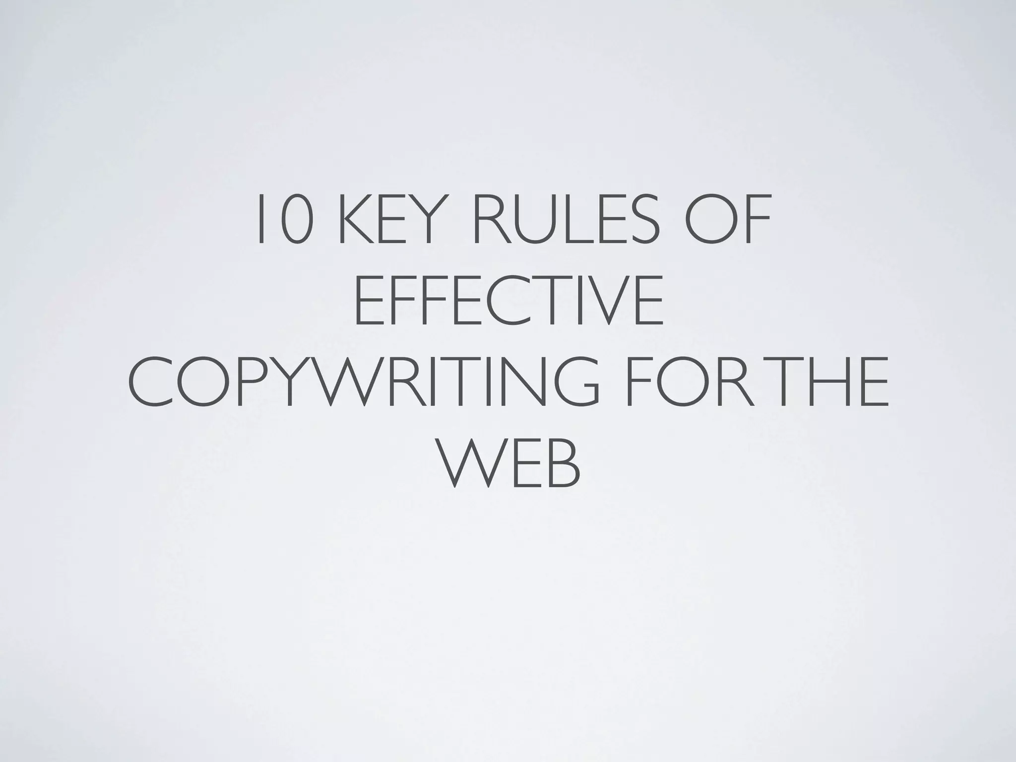 The 10 Key Rules of Effective Online Copywriting | PPT