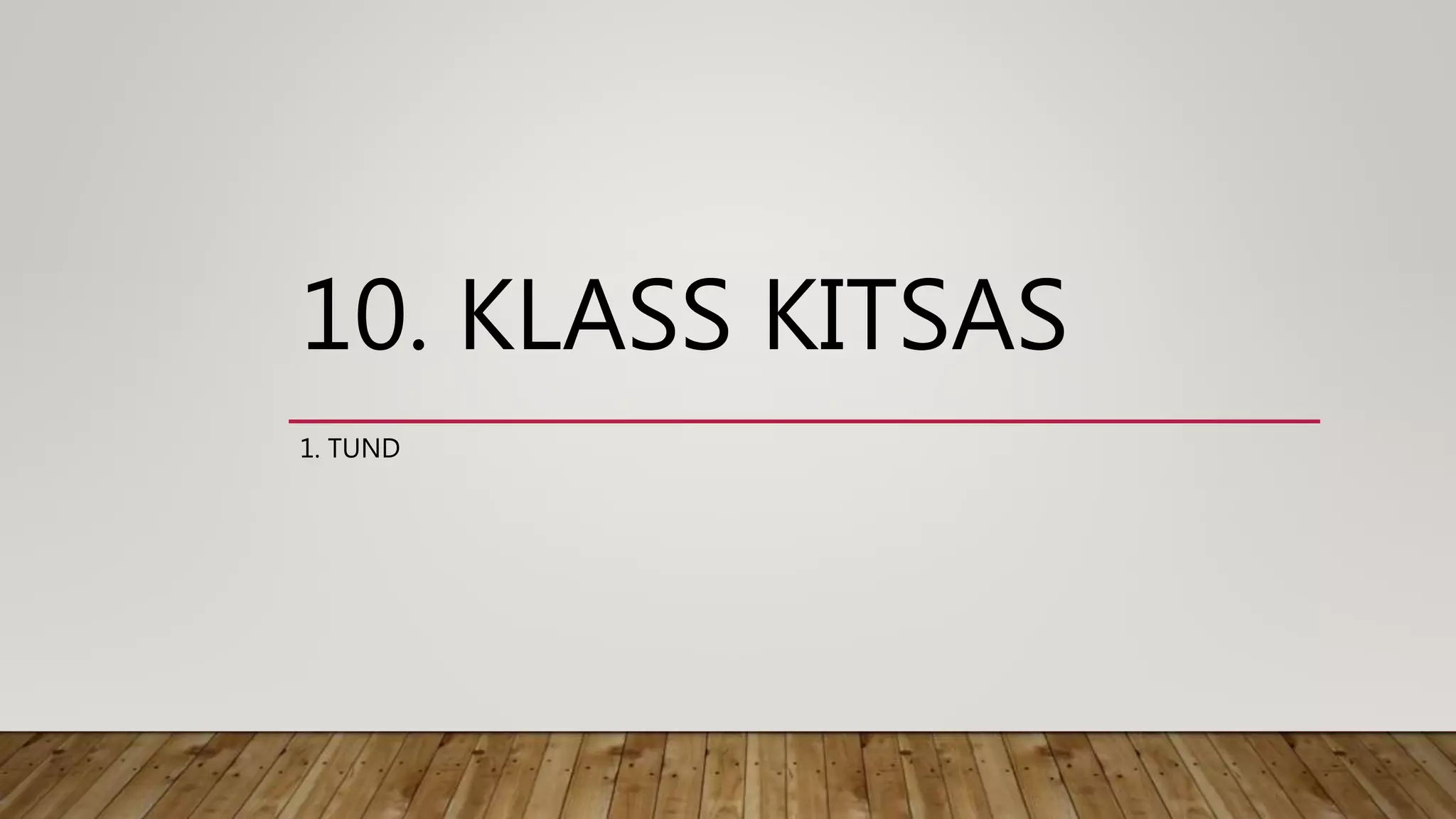 10 klass i tund | PPT