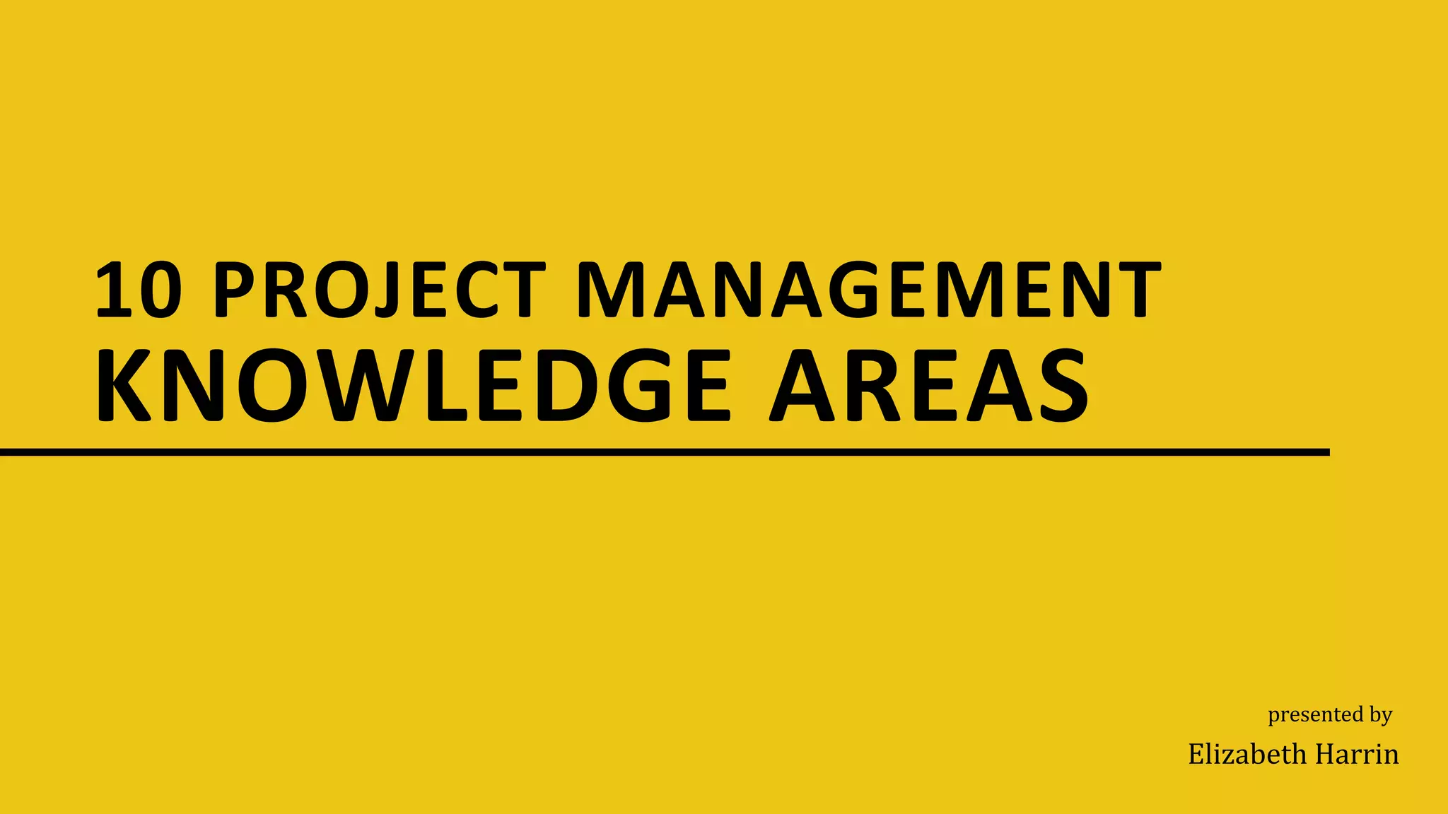 10 Project Management Knowledge Areas | PDF