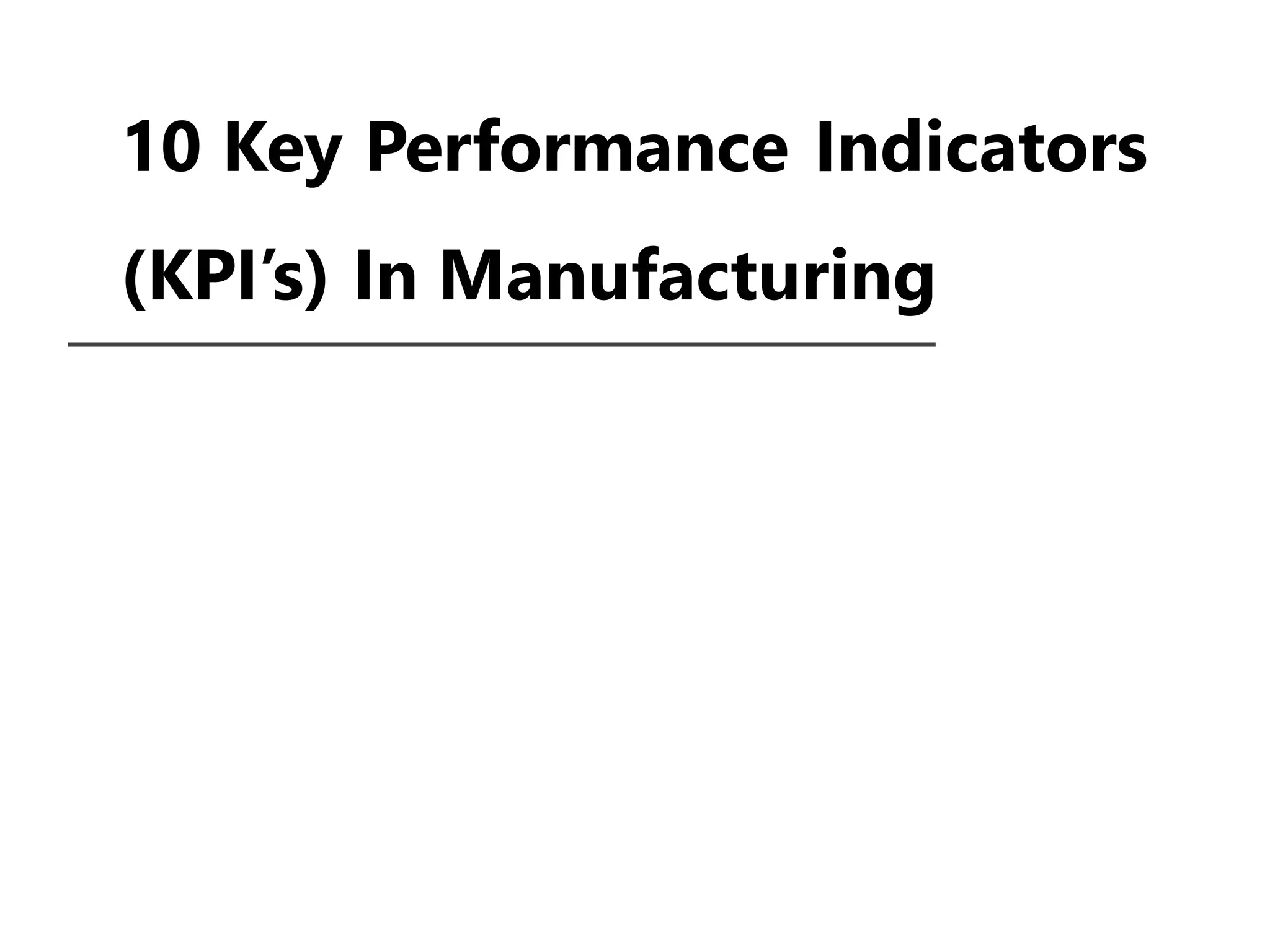 10 KPI's of Manufacturing.pdf