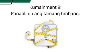10 Kumainments nutrition for helathy filipino | PPTX