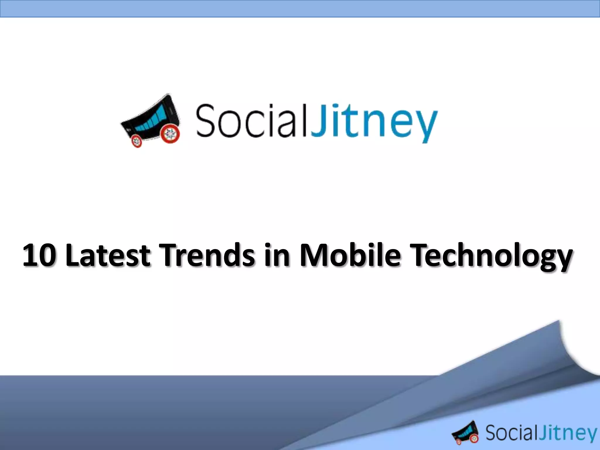 10 latest trends of mobile technology | PPT