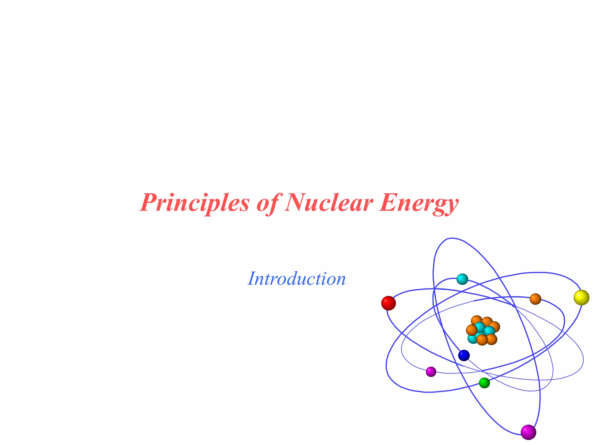 Principles of nuclear energy | PPT
