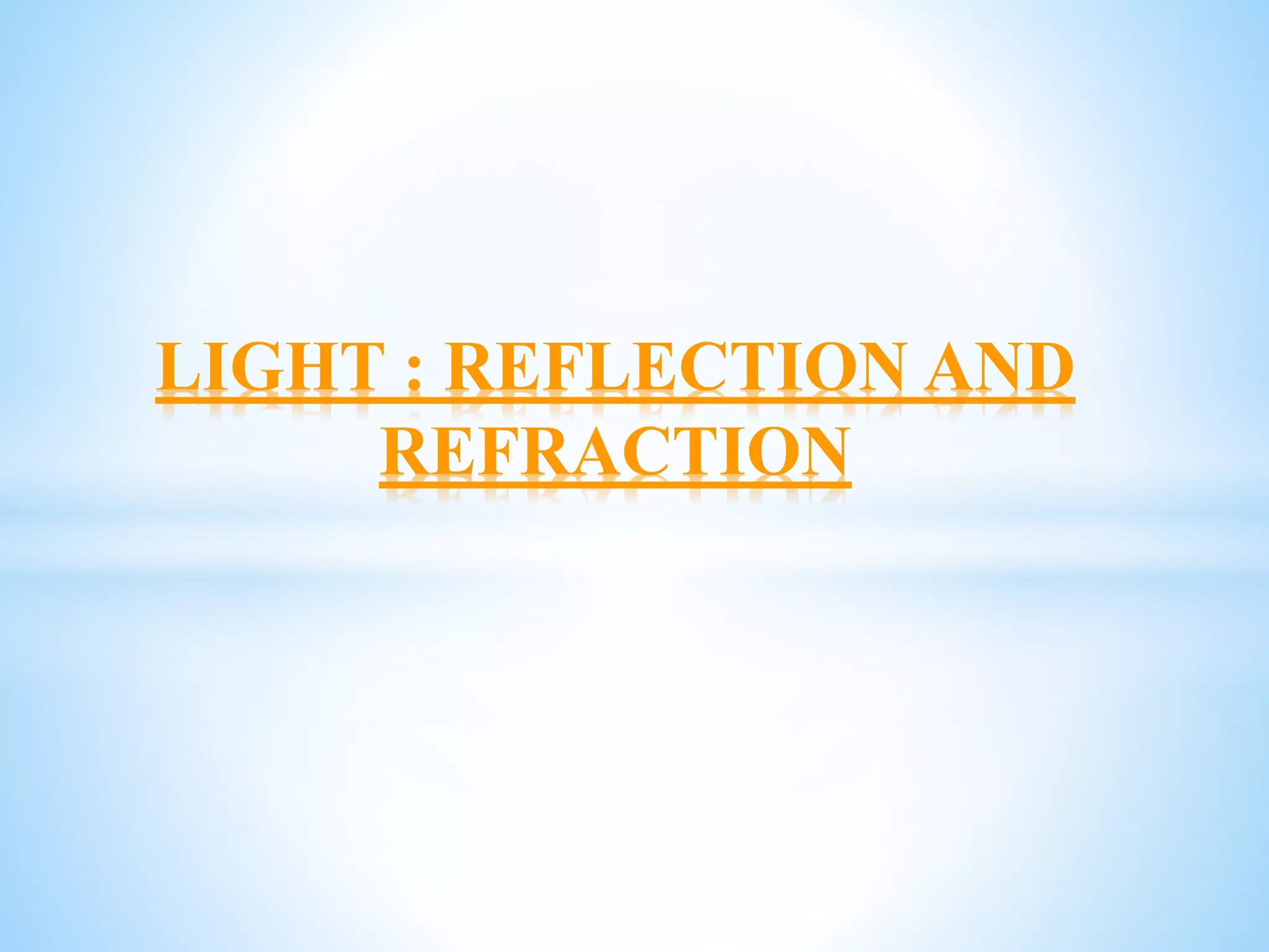 Class 10 Light Reflection and Refraction 1.ppsx