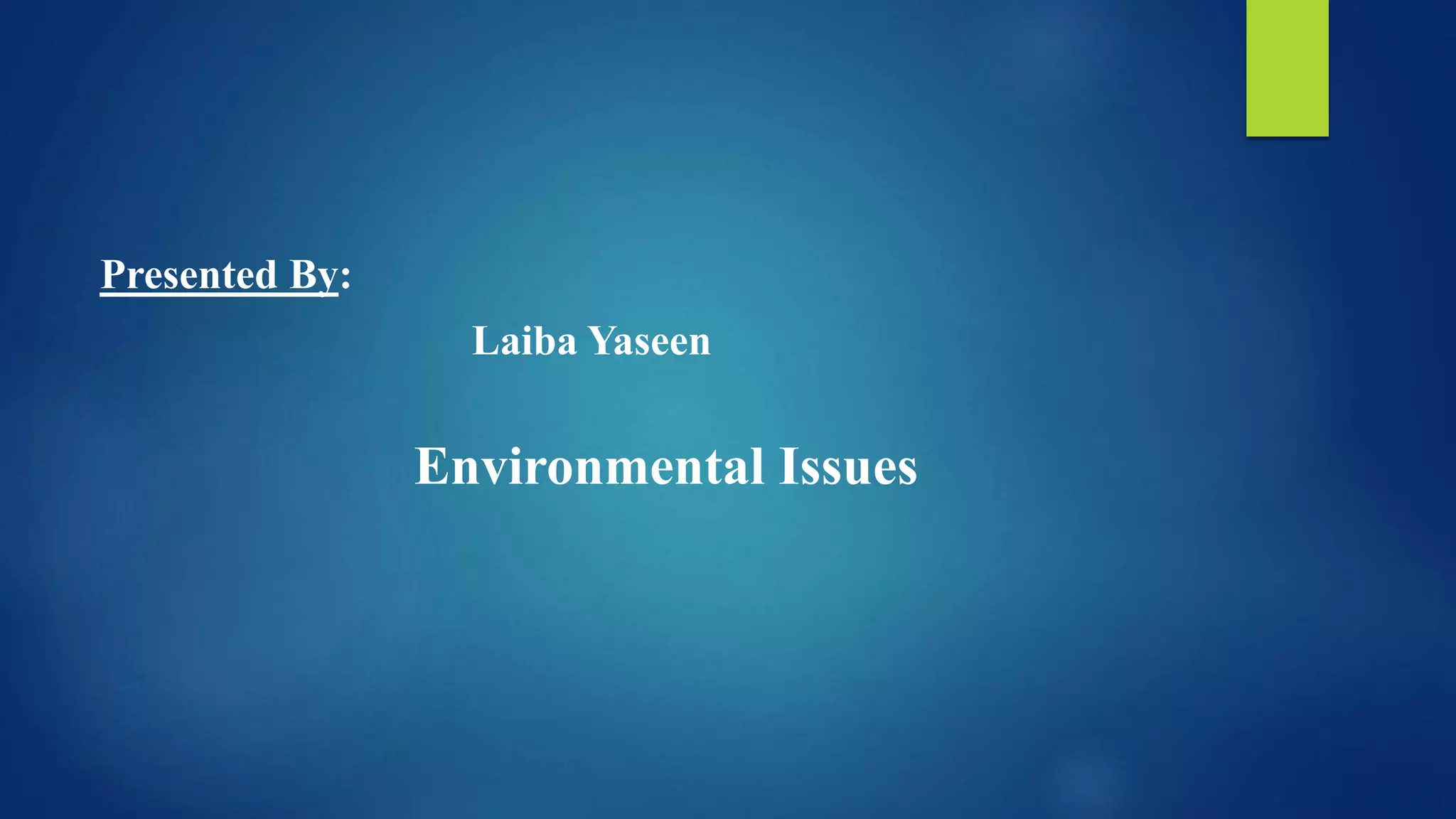 10 Major Environmental Problems | PPTX 10 Major Environmental Problems | PPTX
