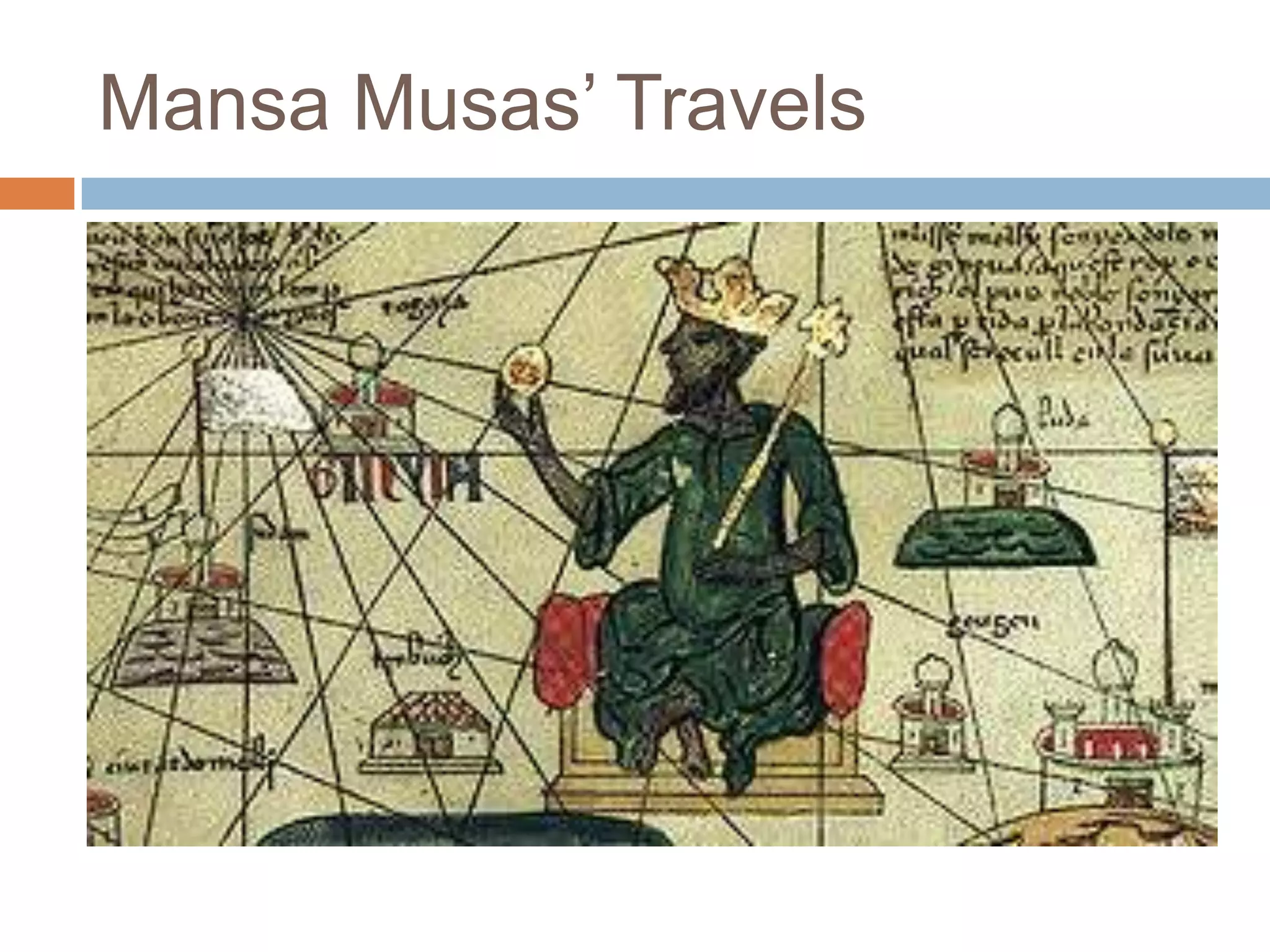 Kingdom of Mali & Mansa Musa | PPTX | Africa Travel | Travel Locations