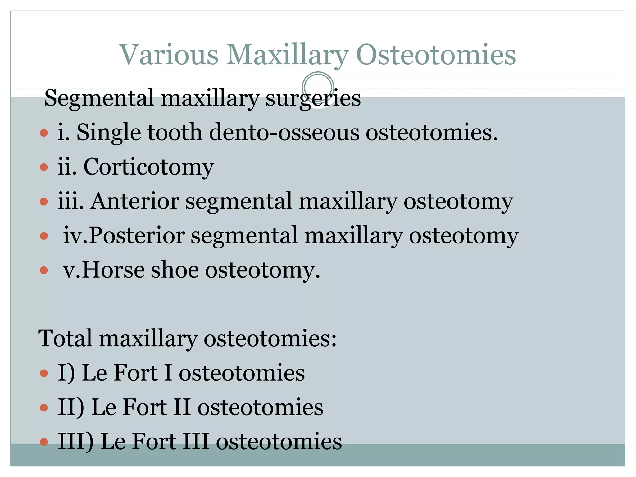Maxillary Osteotomy Procedures | PPTX