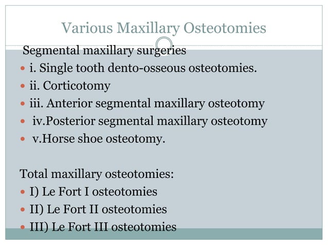Maxillary Osteotomy Procedures | PPTX