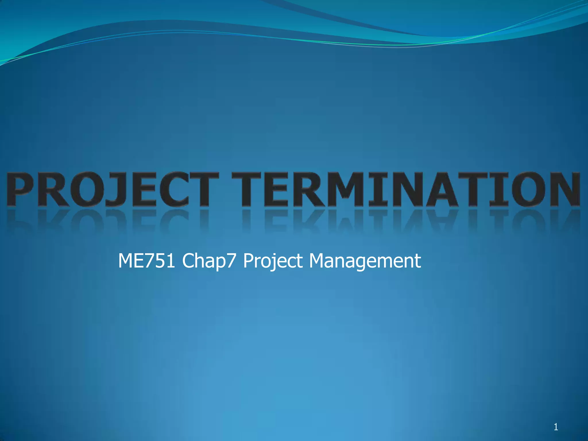 10 me667 chap7 project termination | PPT
