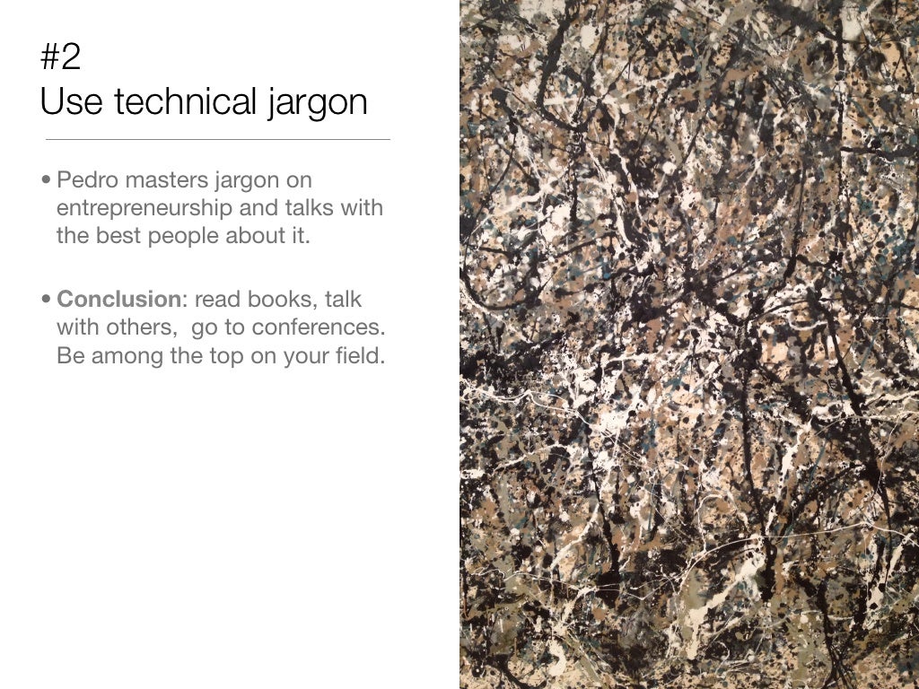  2 Use Technical Jargon Pedro