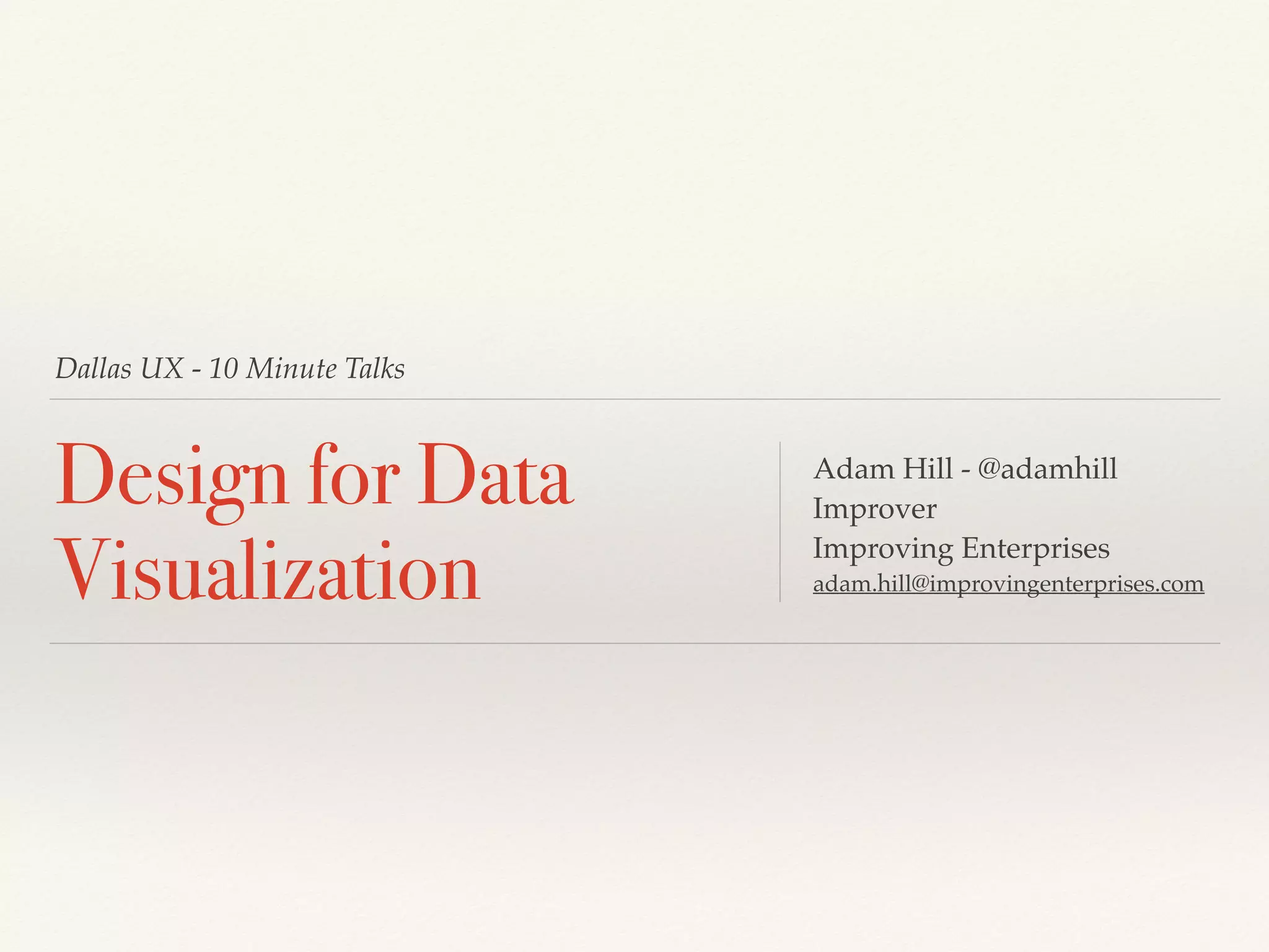 10 Minute UX Talk Designing Data Visualization | PPT